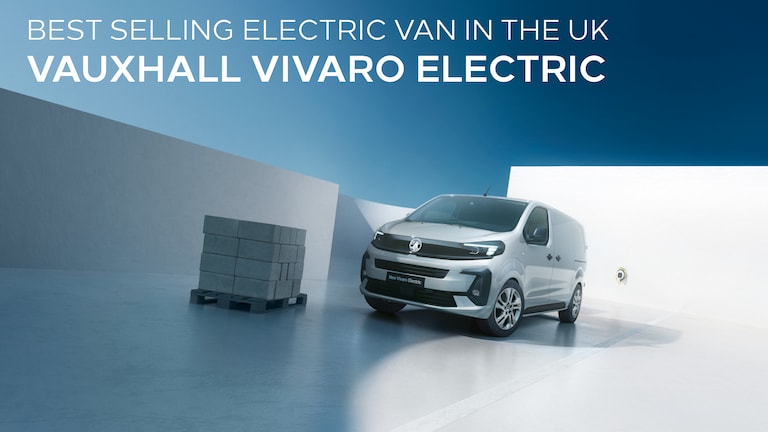 Leading the charge | Electric Vans | Discover Vauxhall